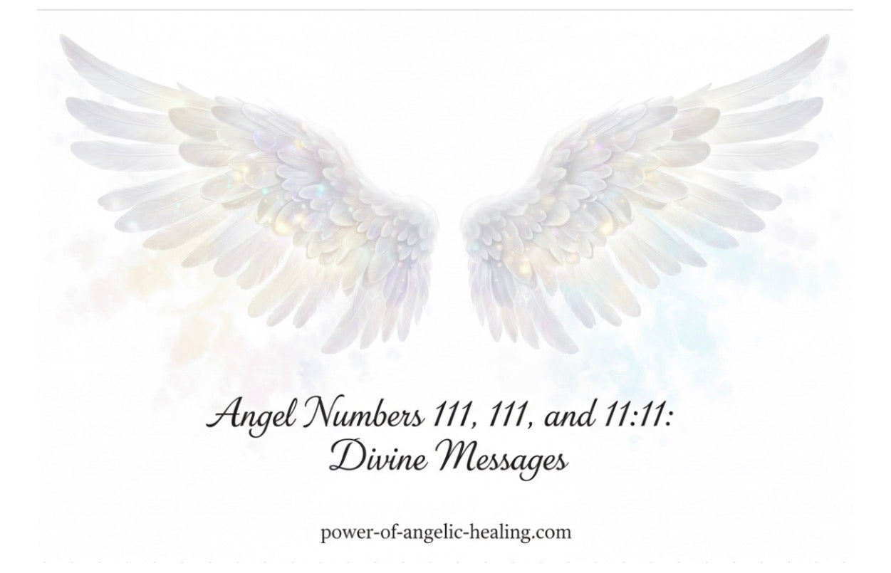 Angel Numbers 11, 111, and 11:11: Divine Messages. – Power Of Angelic ...