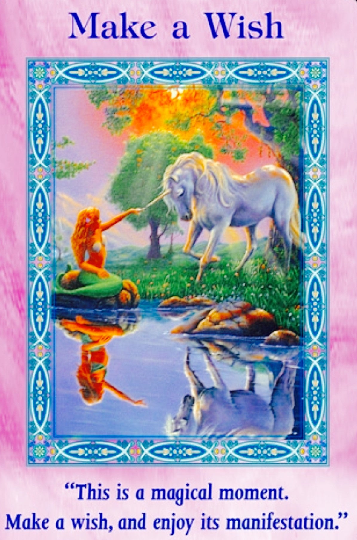 "This is a magical moment. Make a wish, and enjoy its manifestation ...